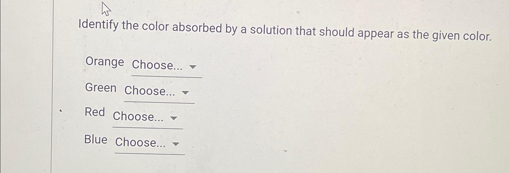 Solved Identify the color absorbed by a solution that should | Chegg.com