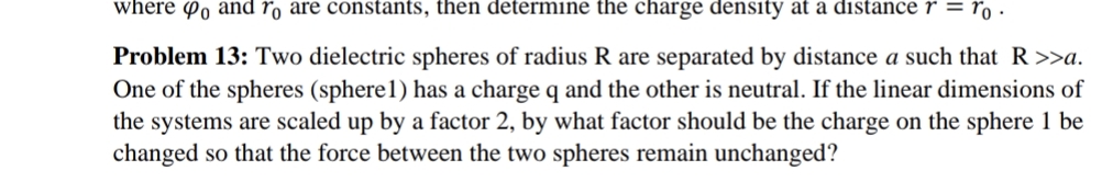 Solved Problem 13: Two dielectric spheres of radius R ﻿are | Chegg.com
