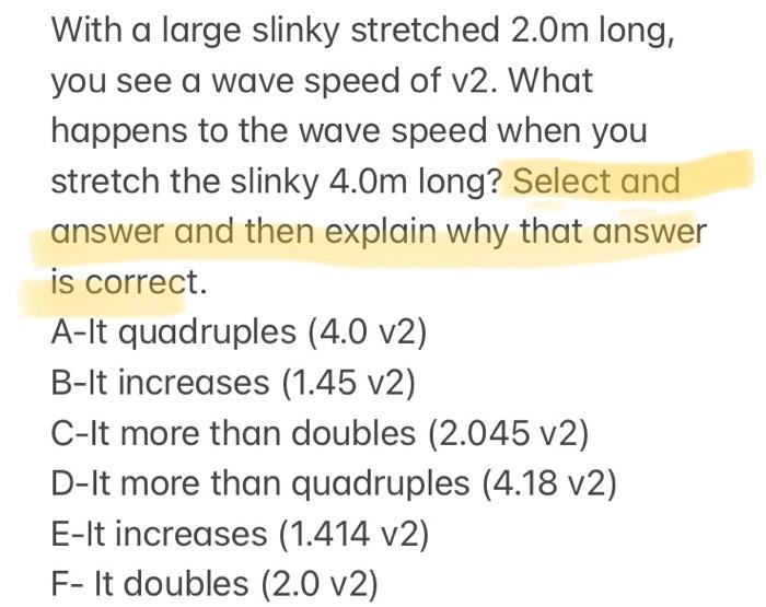 Solved With a large slinky stretched 2.0m long, you see a | Chegg.com