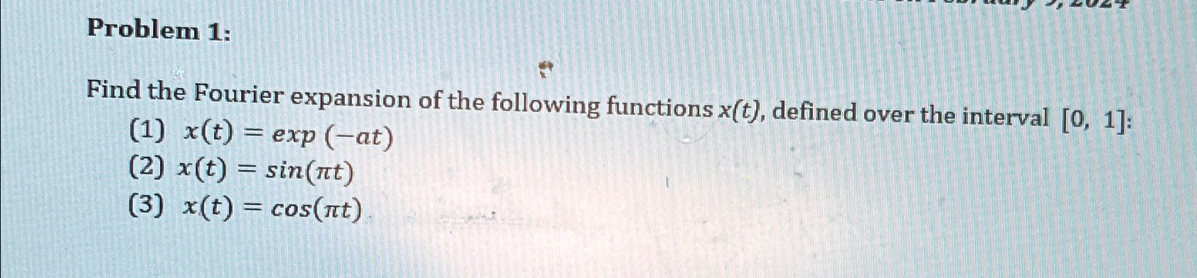 Solved Problem 1:Find the Fourier expansion of the following | Chegg.com