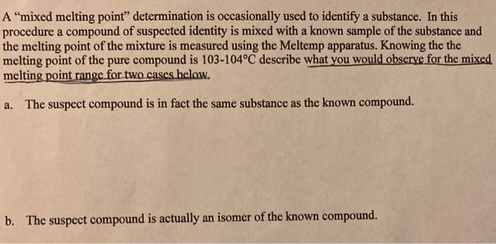 Solved A “mixed melting point determination is occasionally | Chegg.com