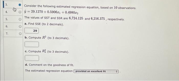 Solved Consider the following estimated regression equation, | Chegg.com
