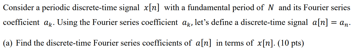 Solved Consider a periodic discrete-time signal x[n] ﻿with a | Chegg.com