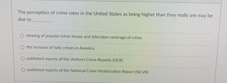 Solved The perception of crime rates in the United States as | Chegg.com