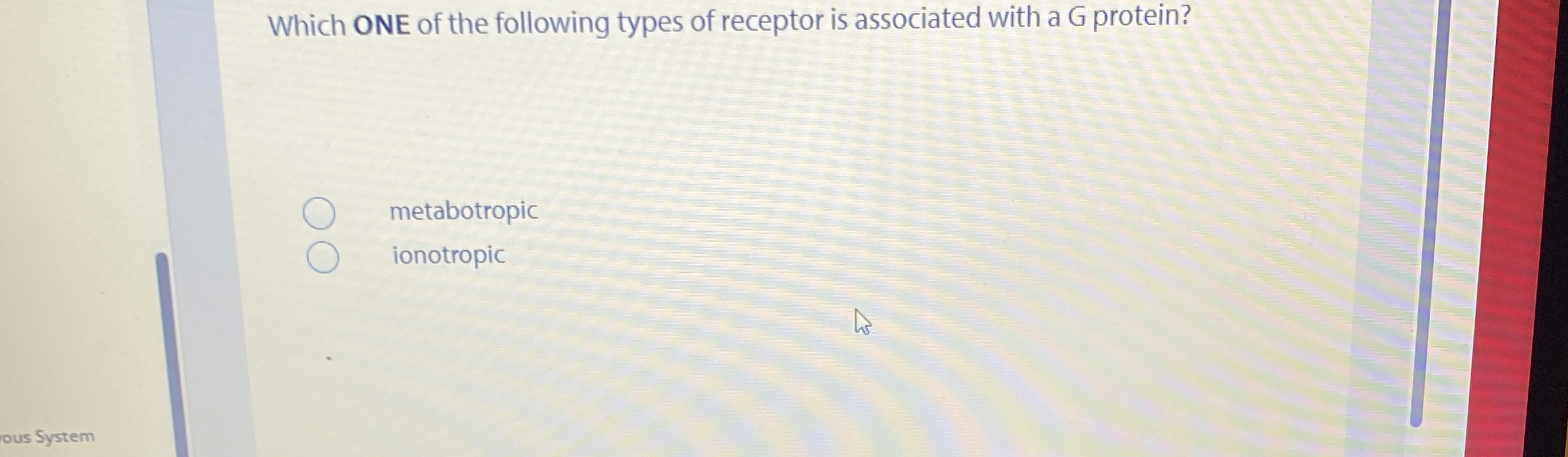 Solved Which ONE of the following types of receptor is | Chegg.com