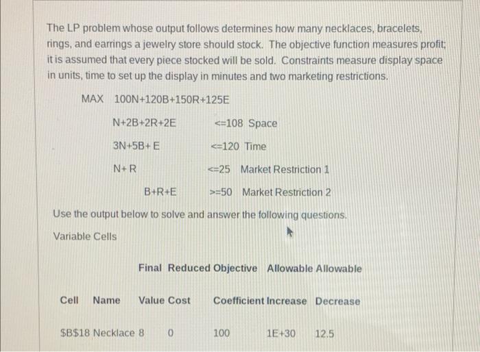Solved The LP problem whose output follows determines how | Chegg.com