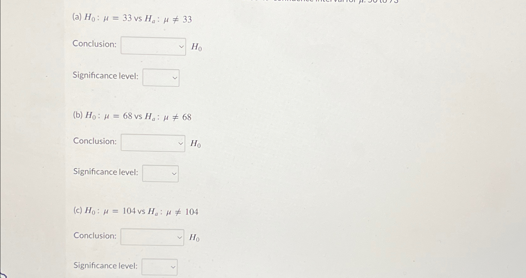 Solved (a) H0:μ=33 ﻿vs Ha:μ≠33Conclusion: H0Significance | Chegg.com