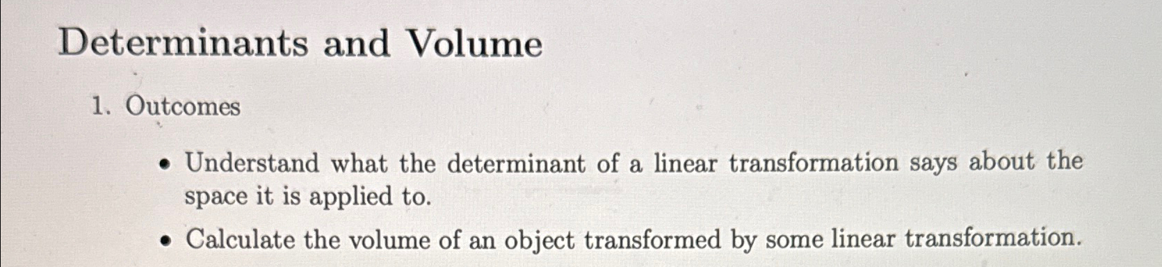 Solved Determinants and VolumeOutcomesUnderstand what the | Chegg.com