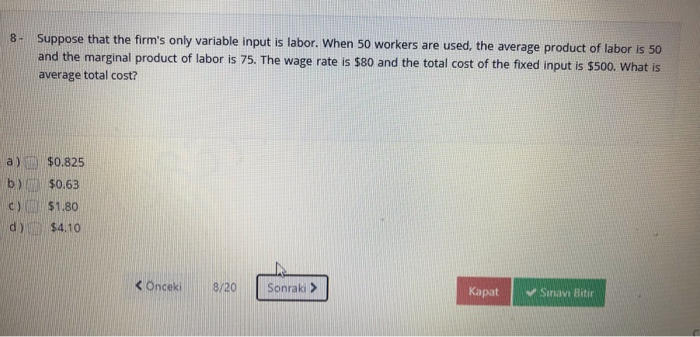 Solved 8 Suppose That The Firm S Only Variable Input Is