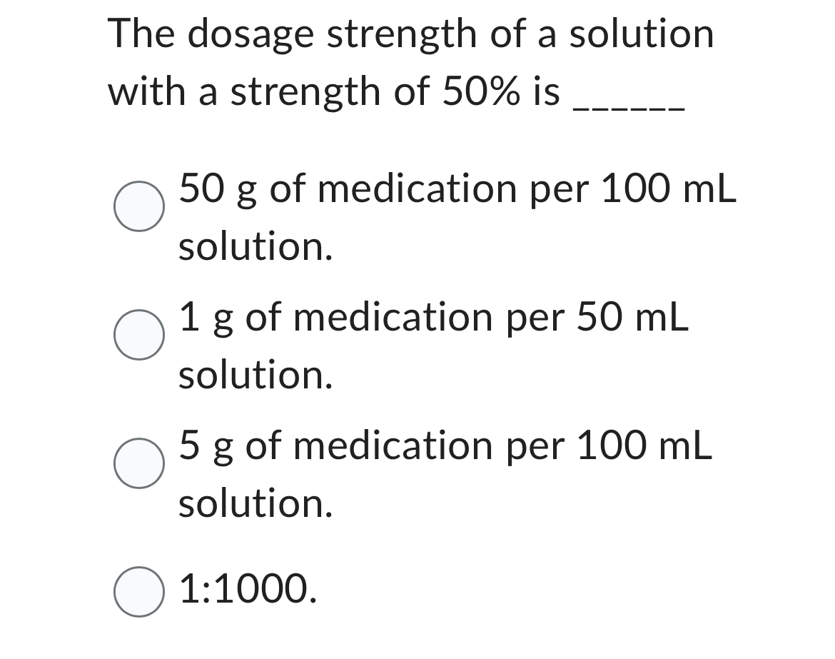 Solved The dosage strength of a solutionwith a strength of | Chegg.com