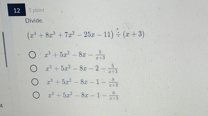 Solved 12 1 point Divide. (2+ +823 + 7x2 252 – 11) = (x+3) | Chegg.com