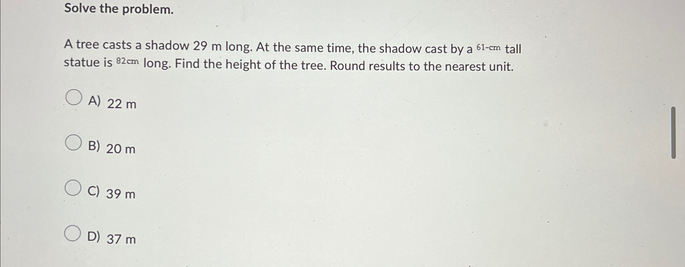 Solved Solve the problem.A tree casts a shadow 29m ﻿long. At | Chegg.com