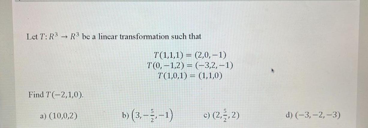 Solved Let T:R3→R3 ﻿be a linear transformation such | Chegg.com