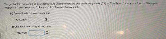 Solved The goal of this problem is to overestimate and | Chegg.com ...