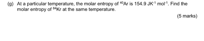 Solved (9) At a particular temperature, the molar entropy of | Chegg.com