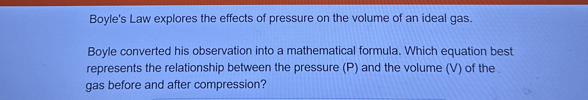 Solved Boyle's Law explores the effects of pressure on the | Chegg.com