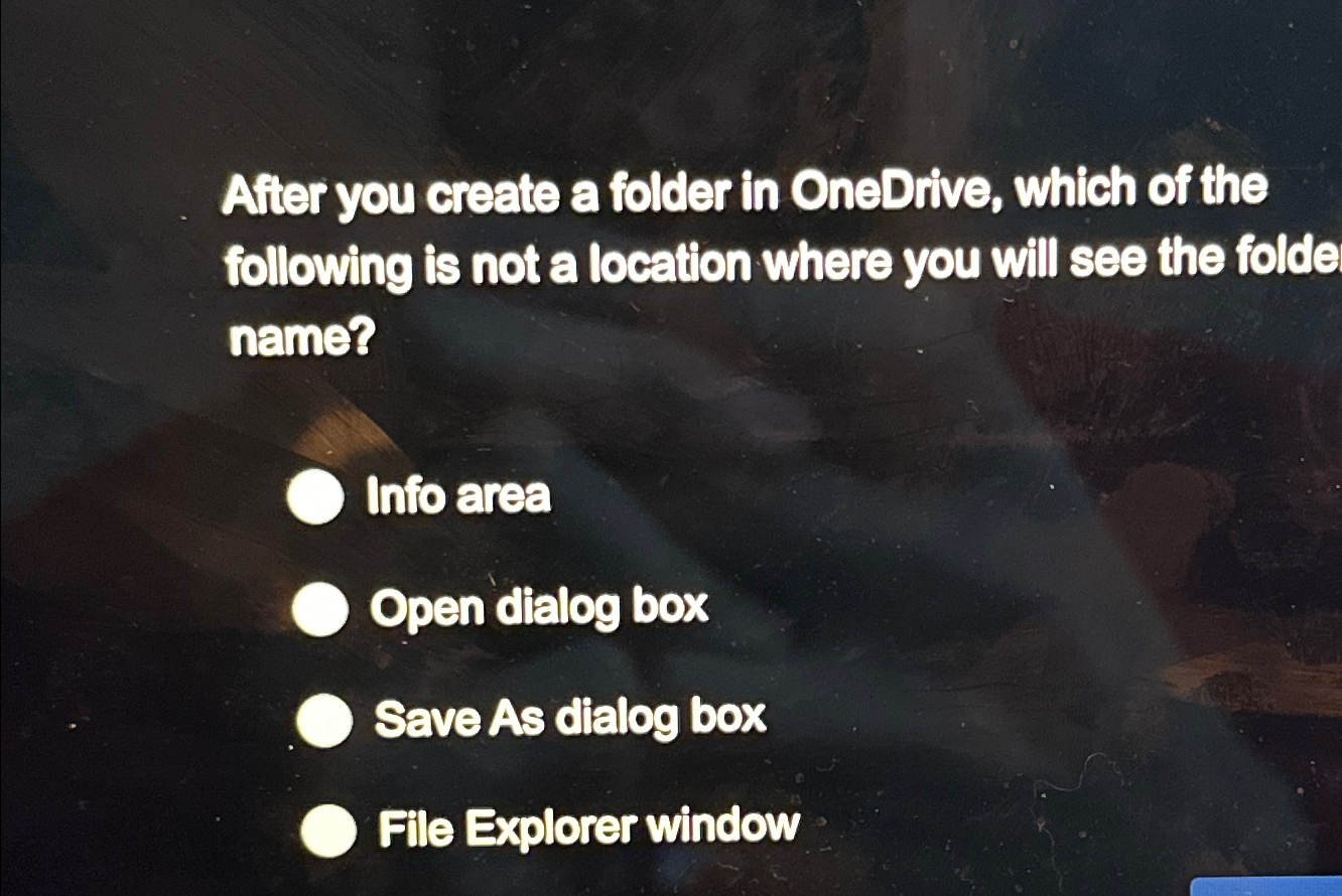 Solved After you create a folder in OneDrive, which of the | Chegg.com