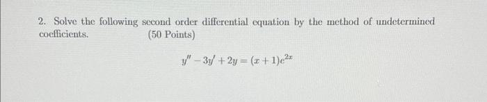 Solved 2. Solve the following second order differential | Chegg.com
