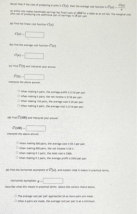 Solved Recall That If The Cost Of Producing X Units Is C X