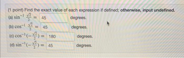 Solved (1 point) Find the exact value of each expression if | Chegg.com