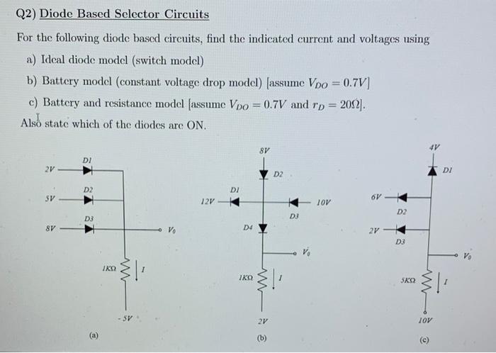 Solved Q2) Diode Based Selector Circuits For the following | Chegg.com