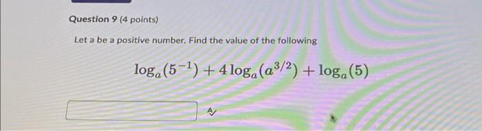 Solved Question 9 (4 points) Let a be a positive number. | Chegg.com