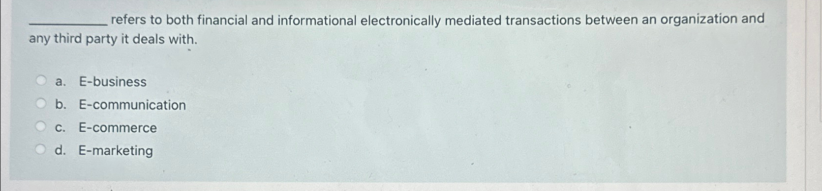 Solved refers to both financial and informational | Chegg.com