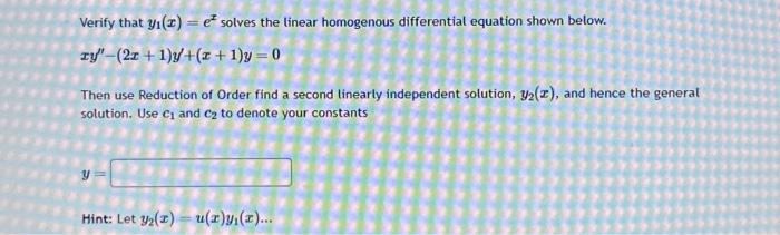 Solved Verify that y₁(x) = e solves the linear homogenous | Chegg.com