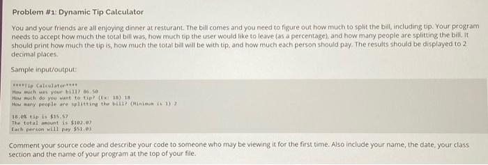 Solved Problem #1: Dynamic Tip Calculator You and your | Chegg.com