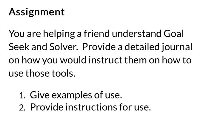 Solved Assignment You are helping a friend understand Goal | Chegg.com