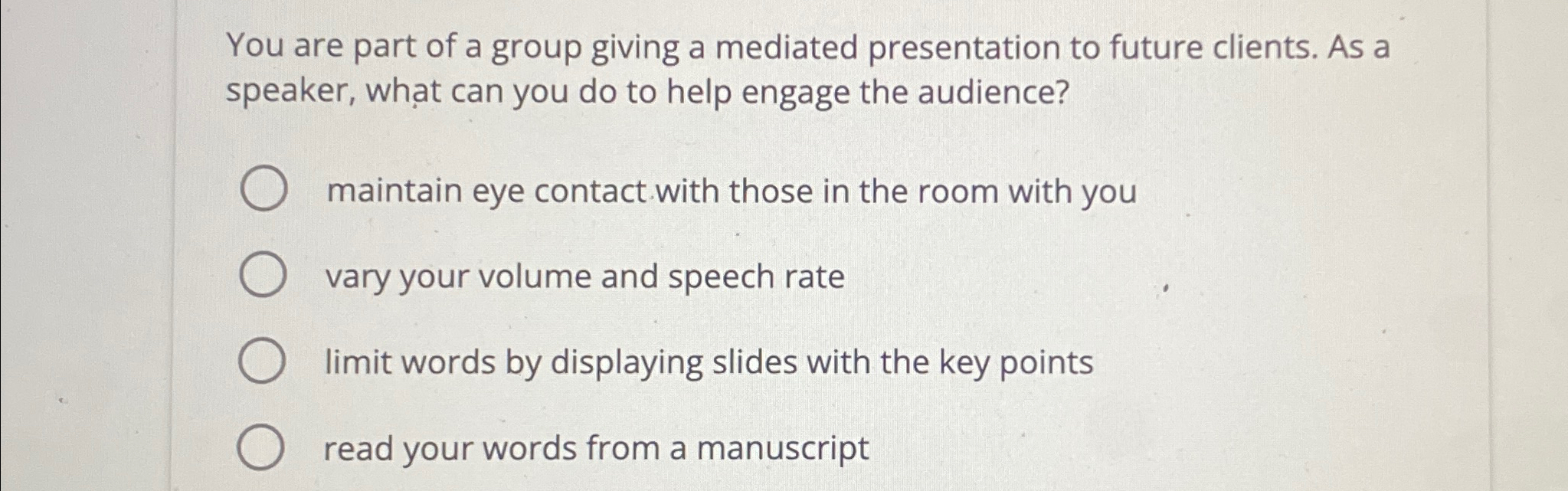 Solved You are part of a group giving a mediated | Chegg.com