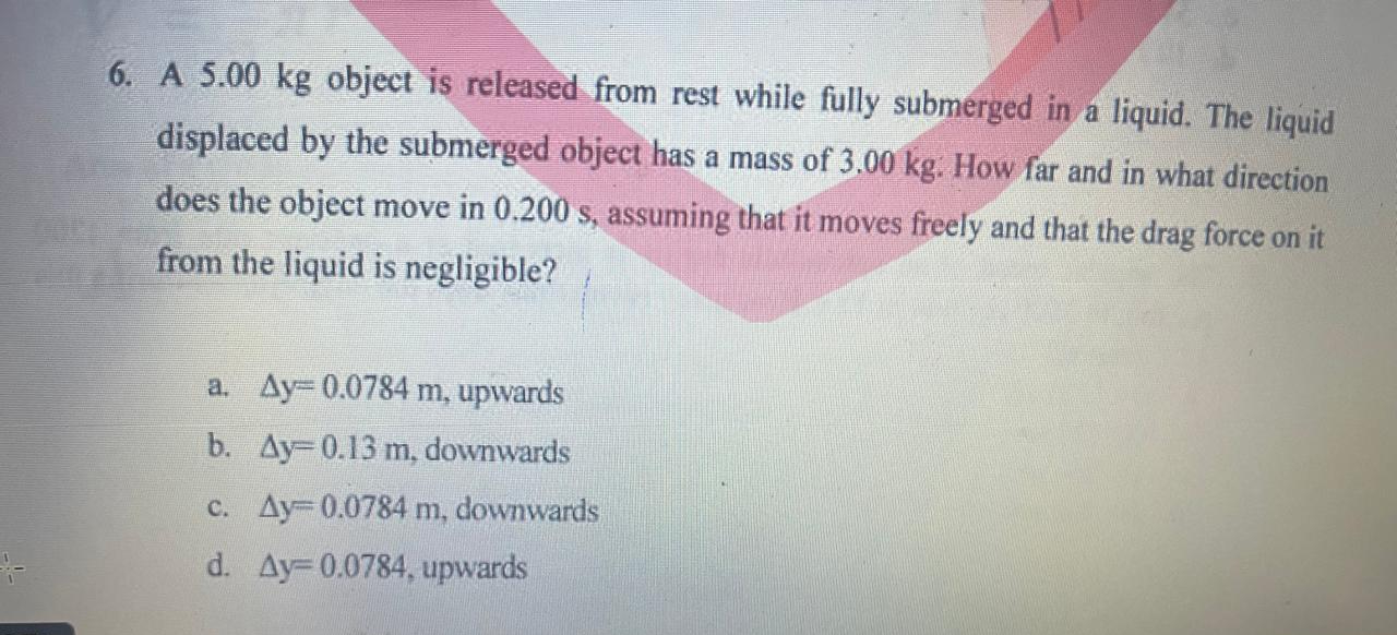 Solved A 5.00kg ﻿object is released from rest while fully | Chegg.com