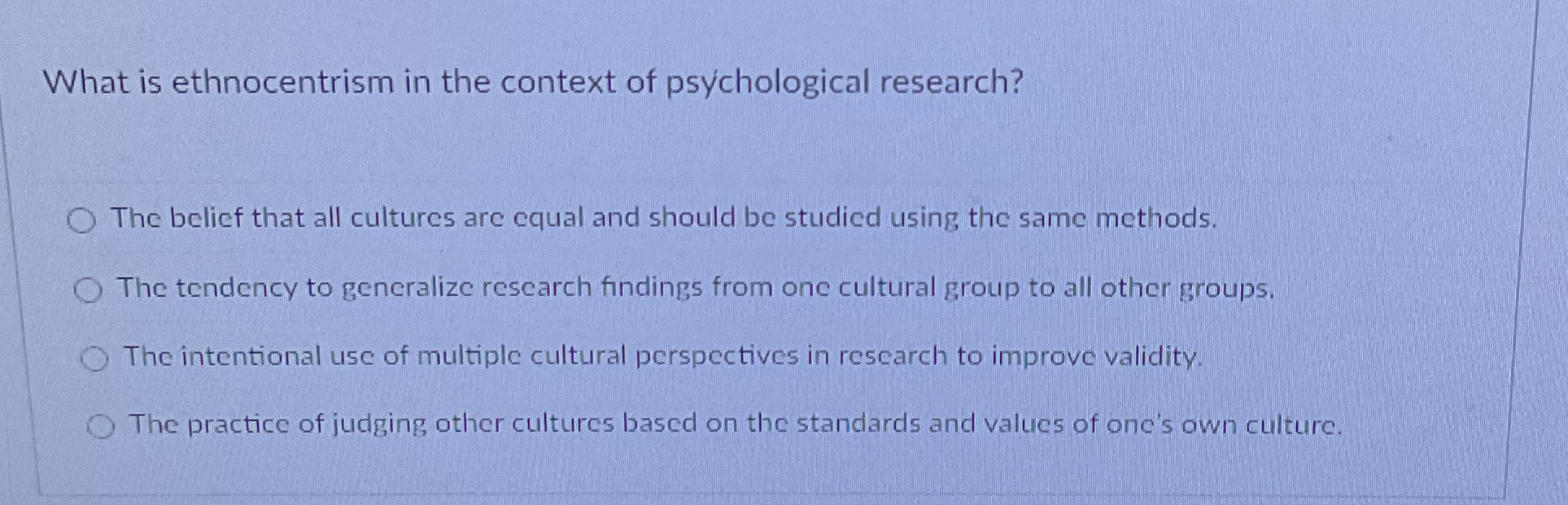 Solved What is ethnocentrism in the context of psychological | Chegg.com