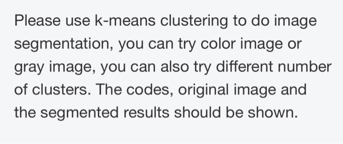 Solved Please use k-means clustering to do image | Chegg.com