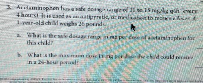 Solved 3. Acetaminophen has a safe dosage range of 10 to 15 | Chegg.com