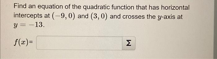Solved Find an equation of the quadratic function that has | Chegg.com
