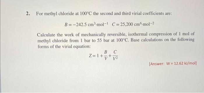 Solved For methyl chloride at 100∘C the second and third | Chegg.com