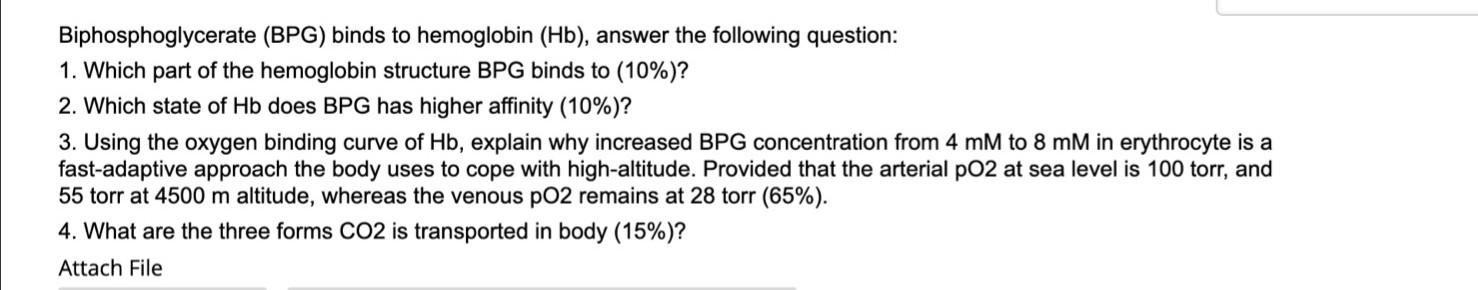 Solved Biphosphoglycerate (BPG) binds to hemoglobin (Hb), | Chegg.com