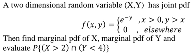 A two dimensional random variable (x,Y) ﻿has joint | Chegg.com