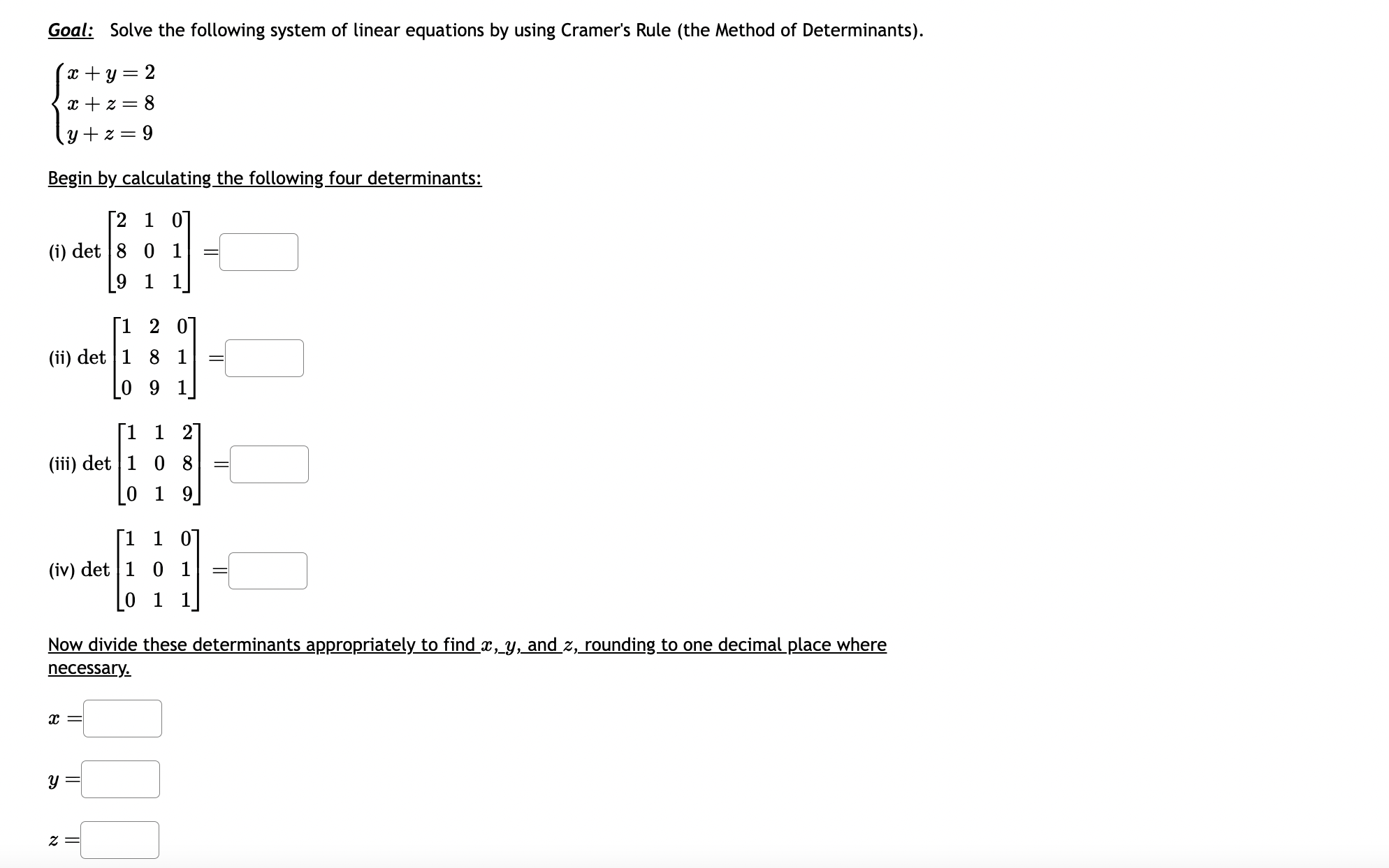 Solved Goal: Solve the following system of linear equations | Chegg.com