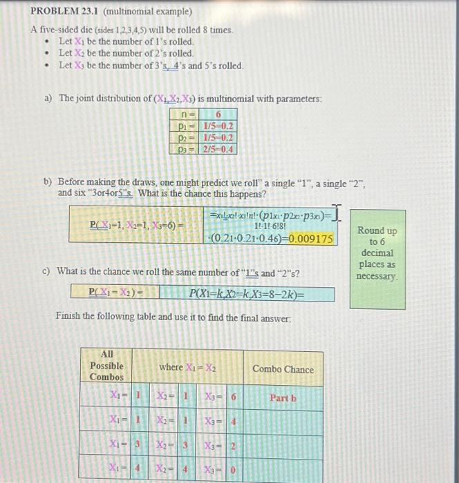 Solved PROBLEM 23.1 (multinomial example) A five-sided die | Chegg.com