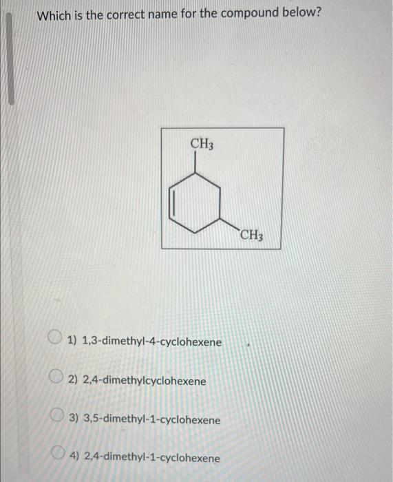 Solved Which is the correct name for the compound below? 1) | Chegg.com
