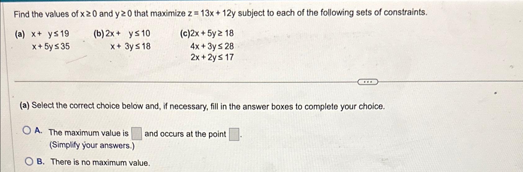 Solved Find the values of x≥0 ﻿and y≥0 ﻿that maximize | Chegg.com