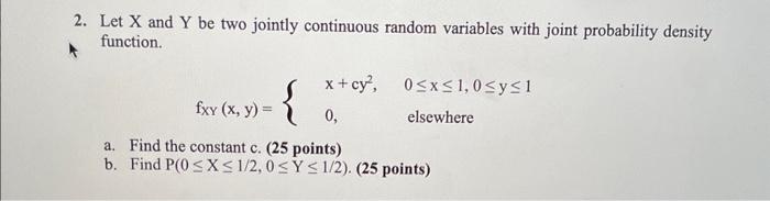 Solved Let X and Y be two jointly continuous random | Chegg.com