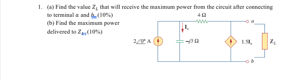 Solved (a) ﻿Find the value ZL ﻿that will receive the maximum | Chegg.com