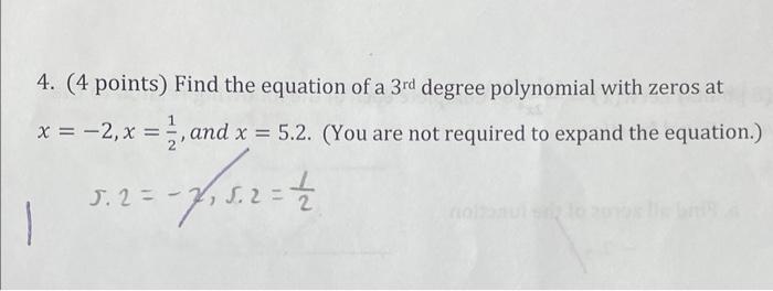 Solved 4. (4 points) Find the equation of a 3rd degree | Chegg.com
