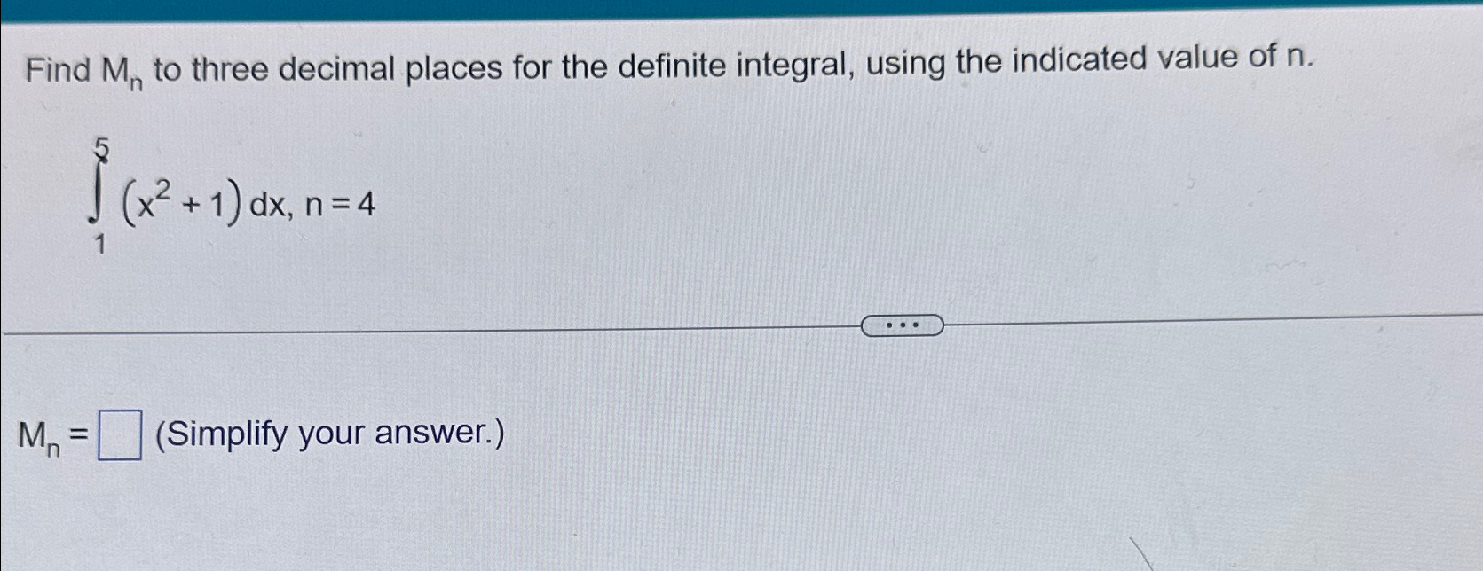 Solved Find Mn ﻿to three decimal places for the definite | Chegg.com