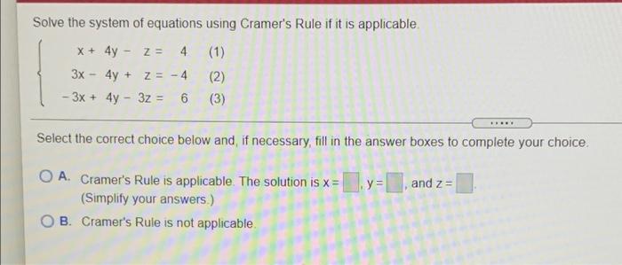 Solved Solve the system of equations using Cramer's Rule if | Chegg.com