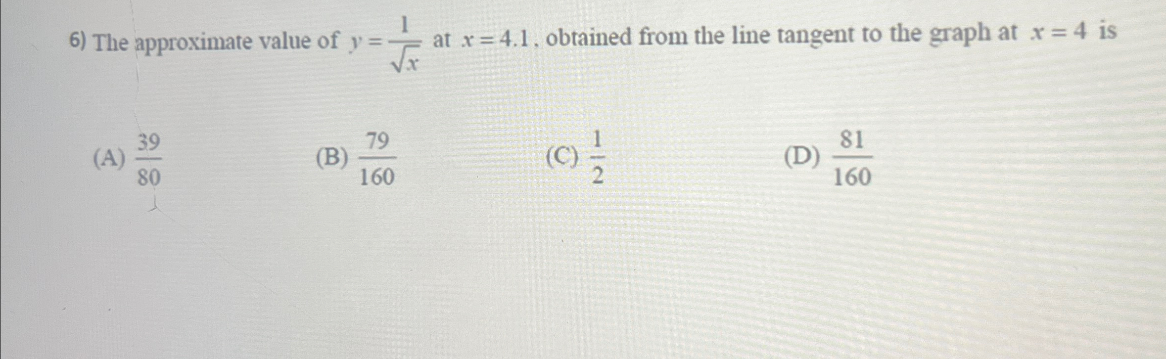 Solved The approximate value of y=1x2 ﻿at x=4.1, ﻿obtained | Chegg.com