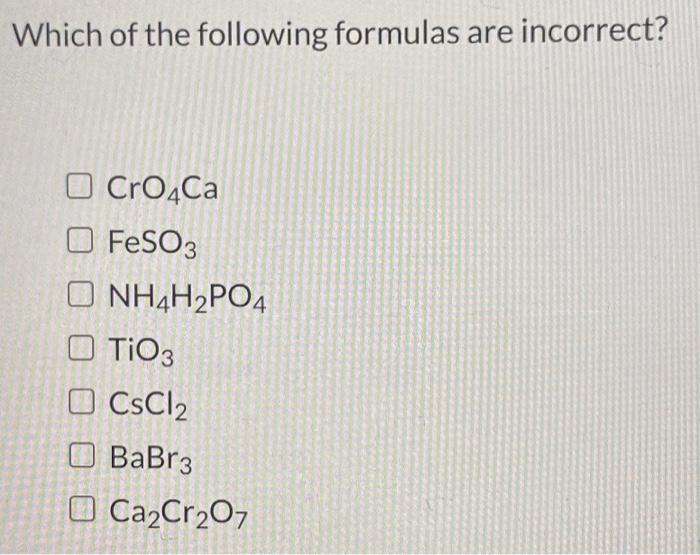 Solved Which of the following formulas are incorrect? | Chegg.com